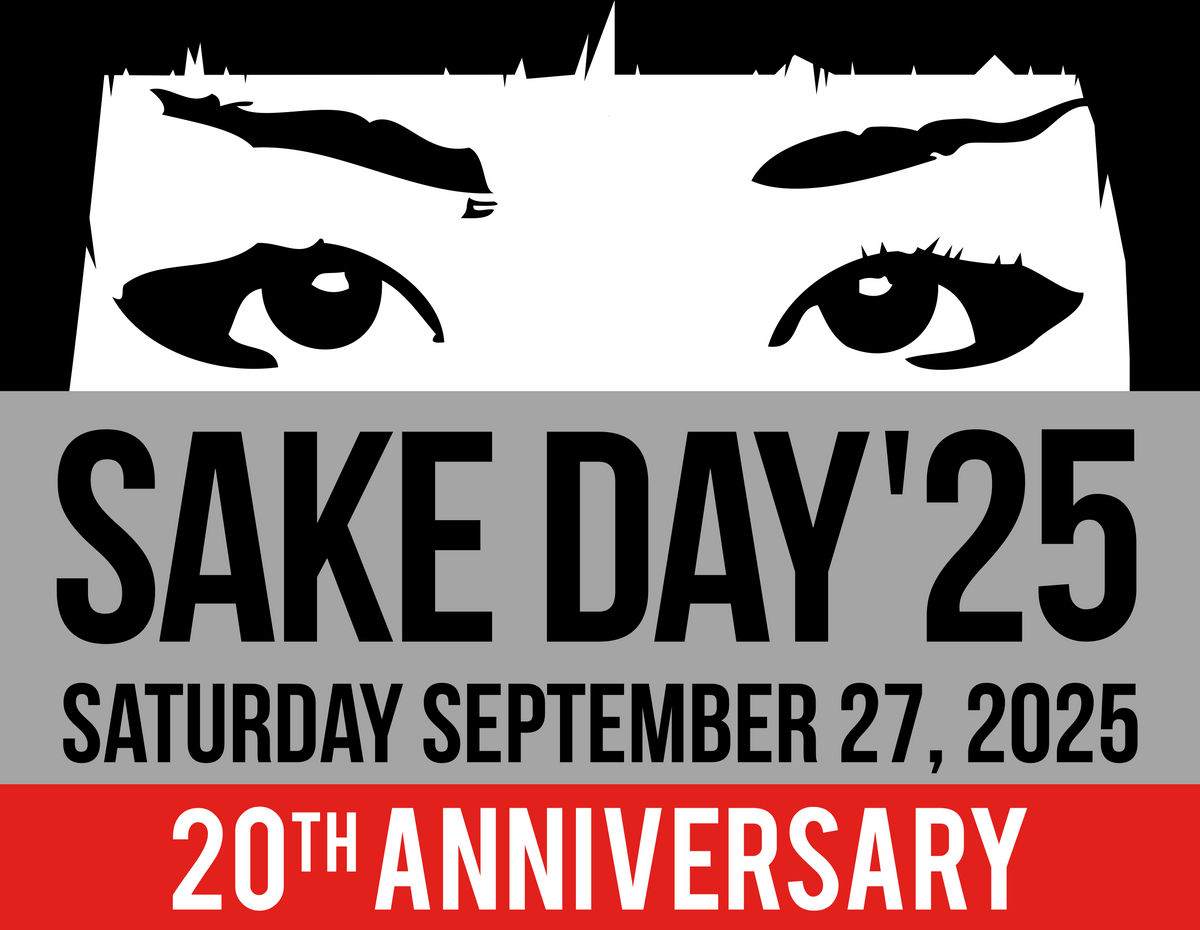 SAKE DAY – TICKETS ARE ON SALE NOW — True Sake